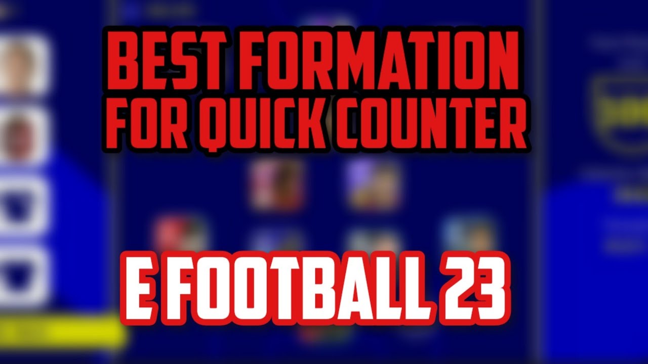 Top FORMATION For Quick Counter [E Football 23 Mobile]🔥 - YouTube
