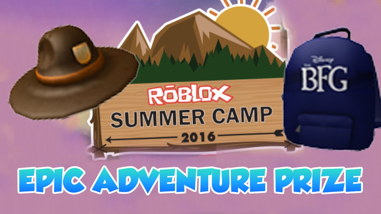 How to get the BFG Summer Camp prizes from Epic Adventure (ROBLOX ...