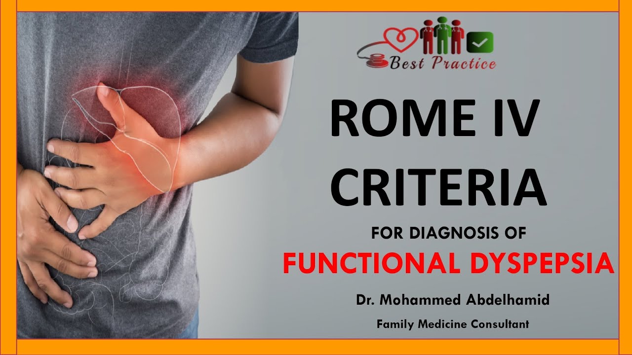 ROME IV Criteria for diagnosis of FUNCTIONAL DYSPEPSIA, Dr Mohammed ...
