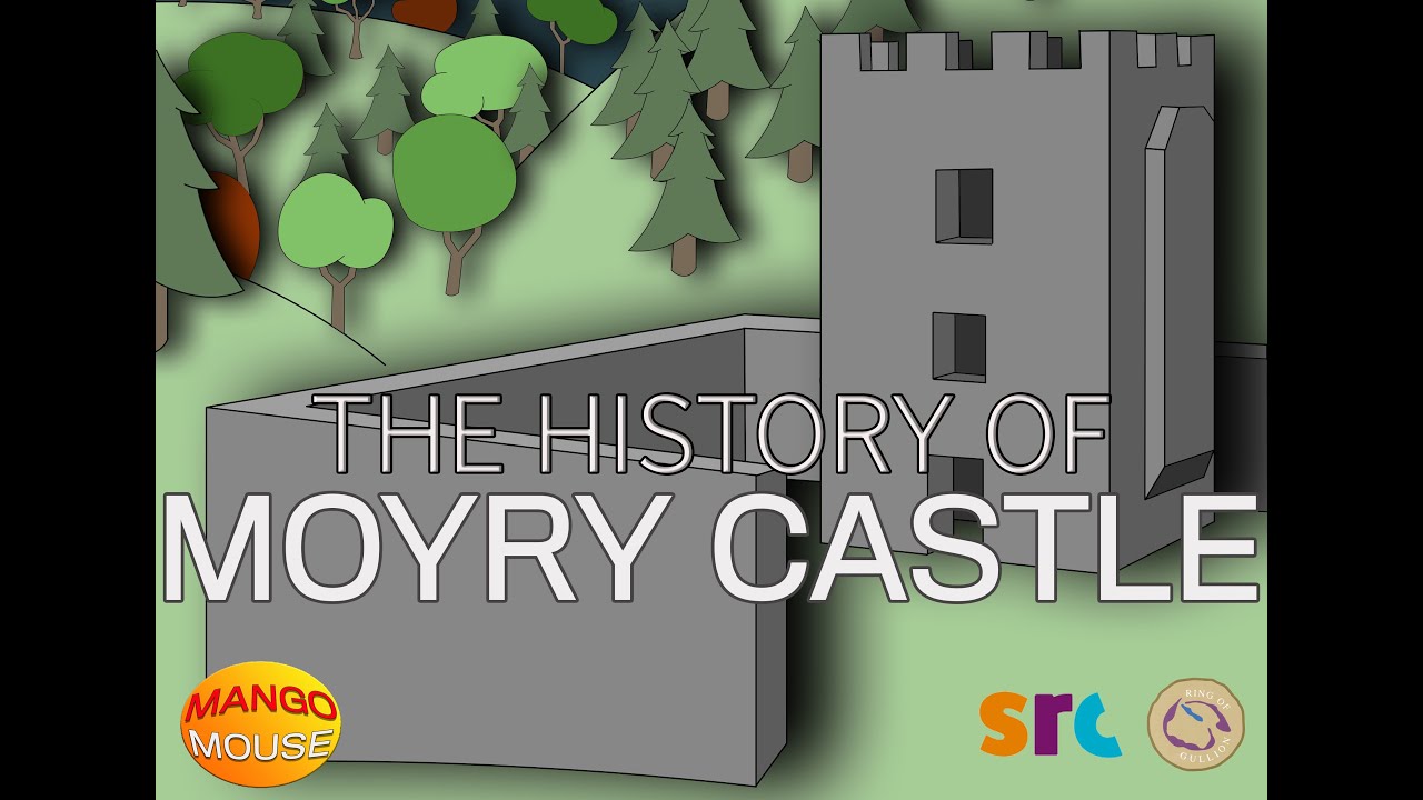 THE HISTORY OF MOYRY CASTLE - YouTube