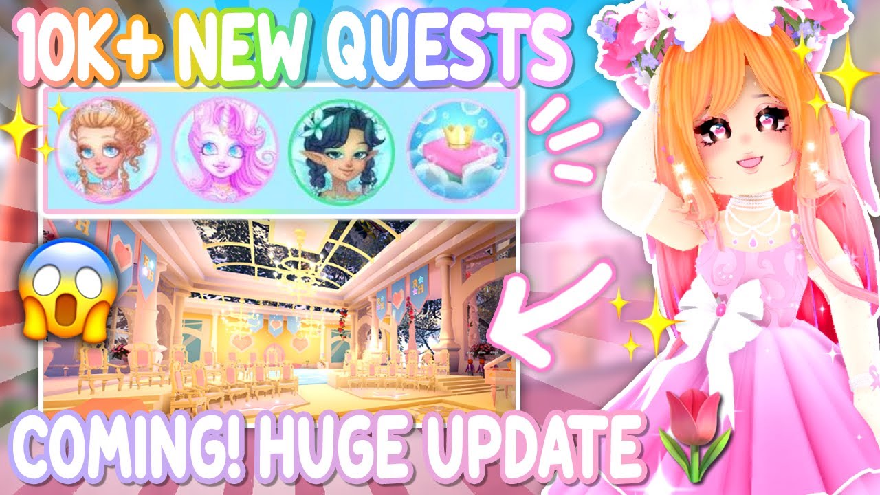 10K+ NEW QUESTS COMING IN THIS UPDATE! FREE REWARDS! 👑Royale High ...