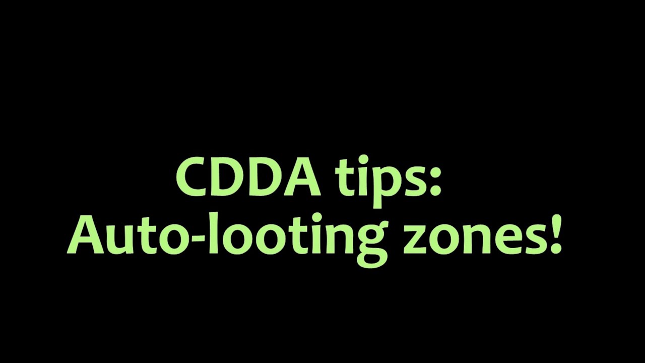Auto looting in CDDA with Zones a basic tutorial - YouTube