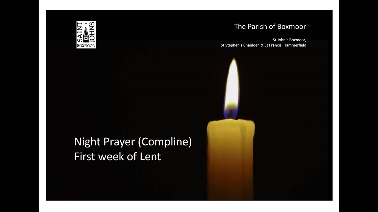 Night Prayer (Compline) Week 1 of Lent - YouTube