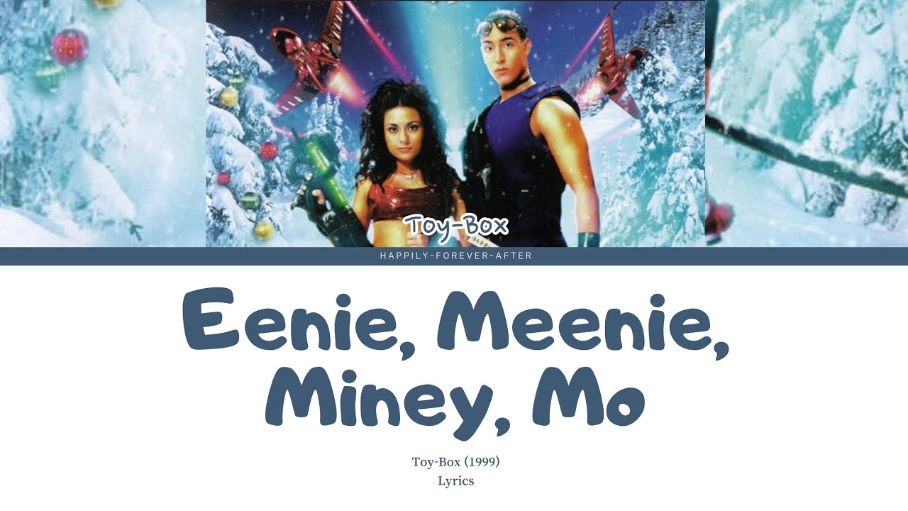 Eenie, Meenie, Miney, Mo - Toy-Box | Lyrics - YouTube