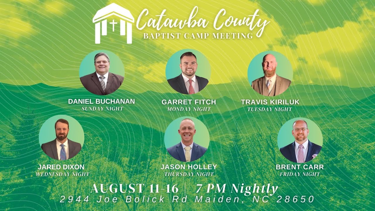 Sunday Night - Catawba County Baptist Campmeeting - Pastor Daniel ...