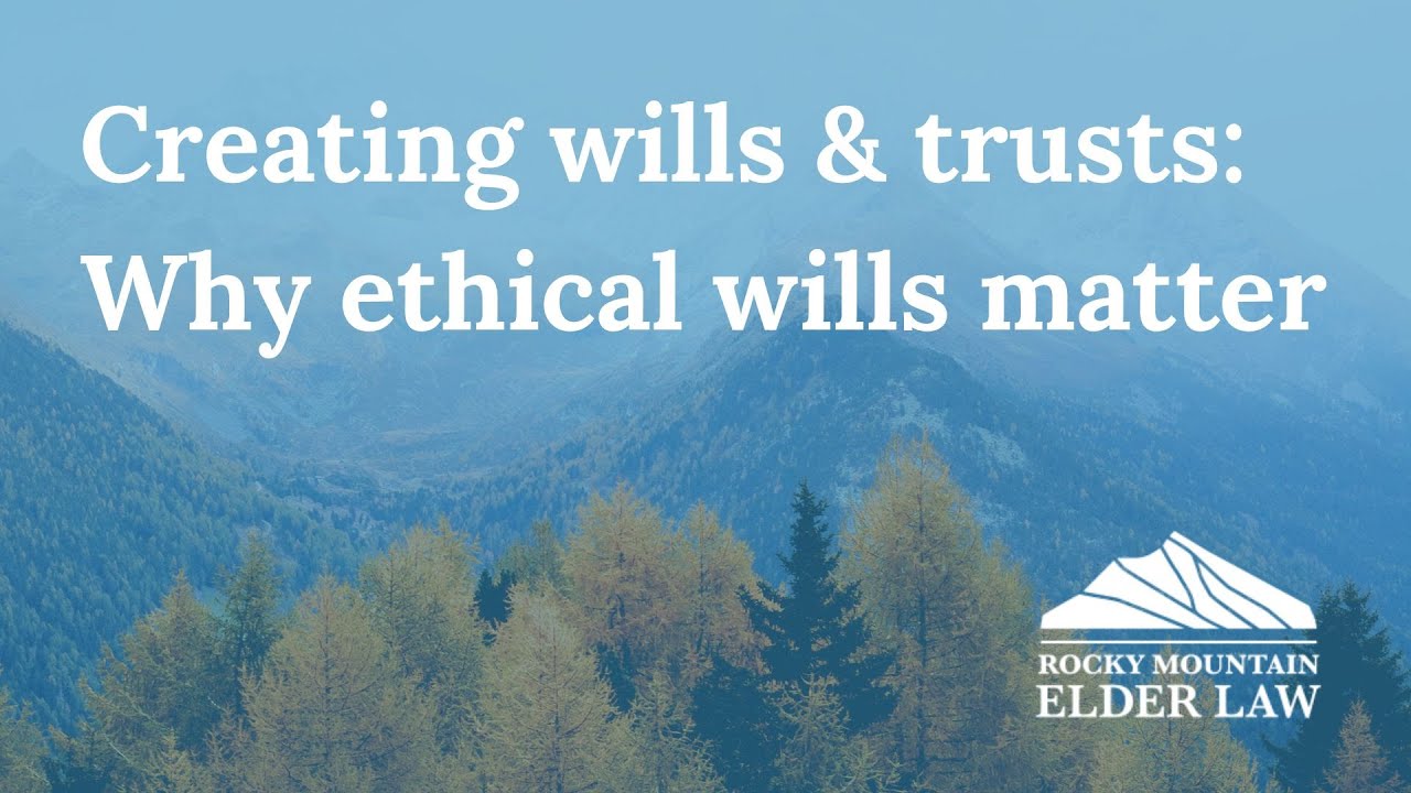 Creating wills and trusts: Why ethical wills matter - YouTube