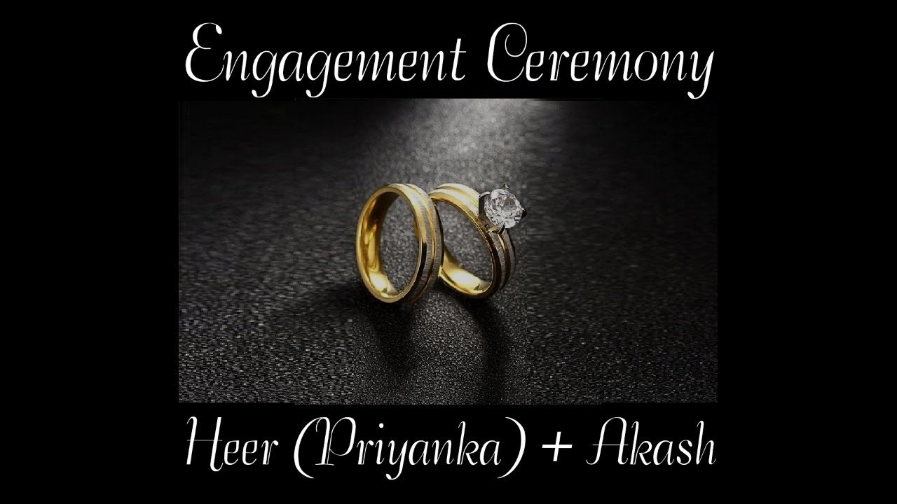 HEER(PRIYANKA) + AKASH's Engagement - YouTube