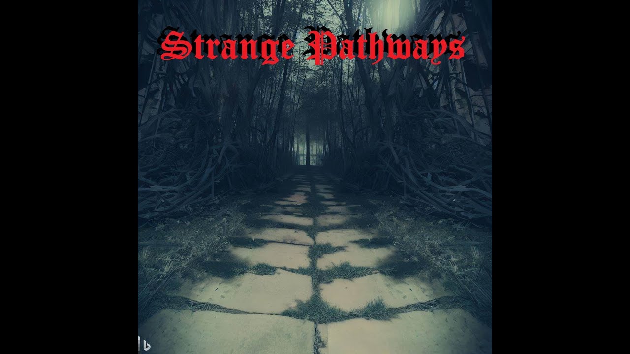 STRANGE PATHWAYS Aliens of Despair, The Faceless Driver, and Caverns ...