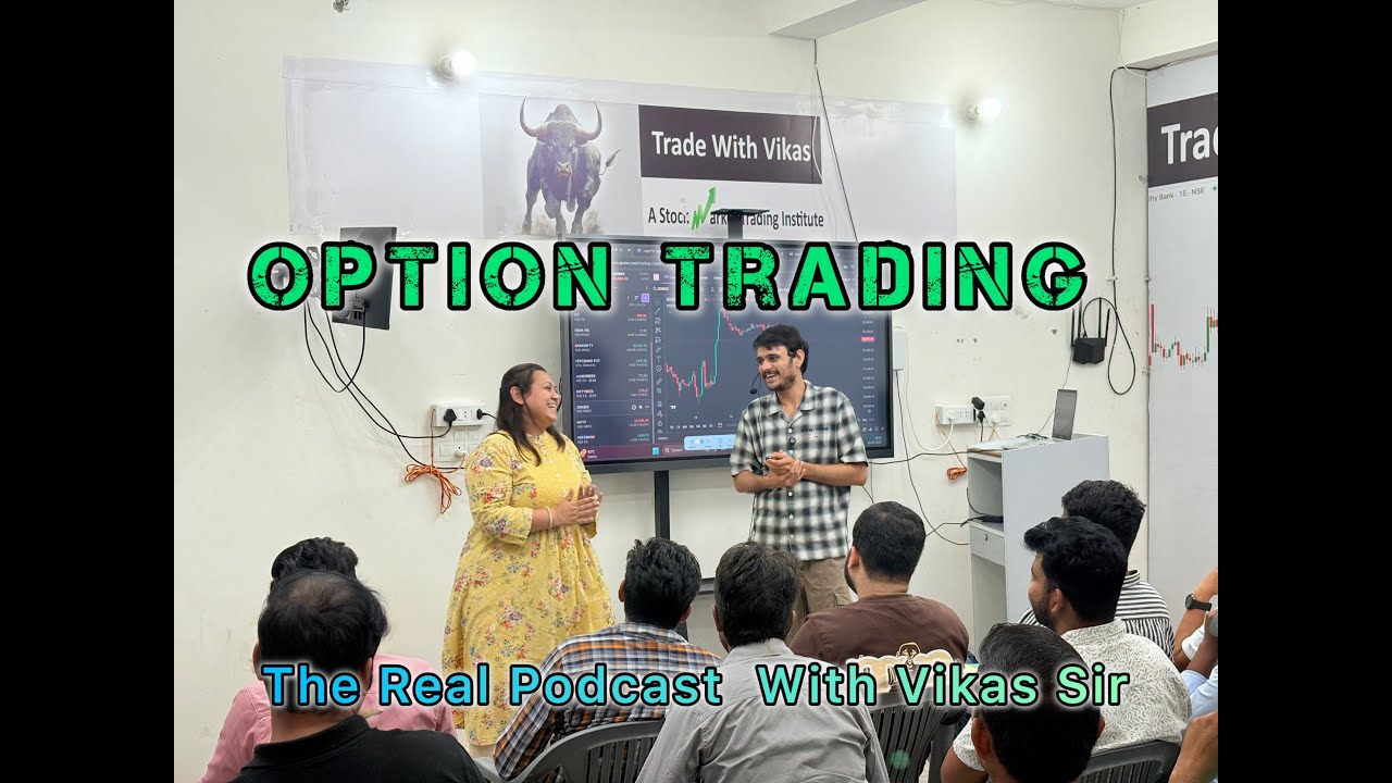 The Real Podcast | Option Trading | India's No. 1 Stock Market Trading ...