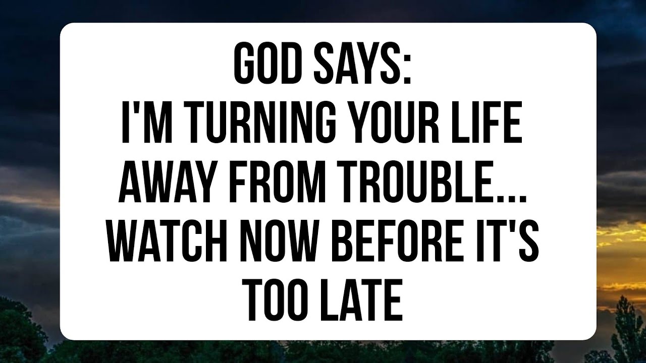 God says:I'm turning your life away from trouble..| God's Message For ...