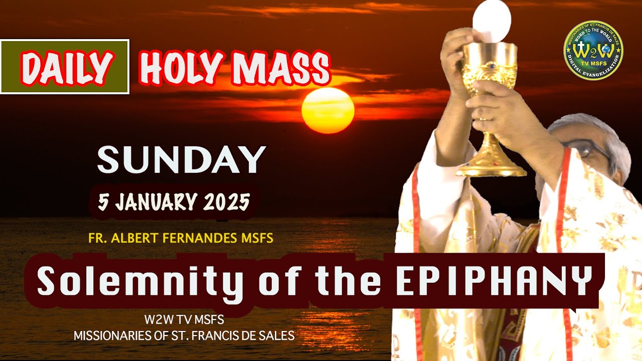 SUNDAY HOLY MASS | EPIPHANY OF OUR LORD | 5 JANUARY 2025 by Fr Albert MSFS #epiphany #holymass ...
