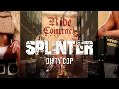 Splinter - Dirty Cop Ride Contract Riddim Official Audio (Raw) - YouTube