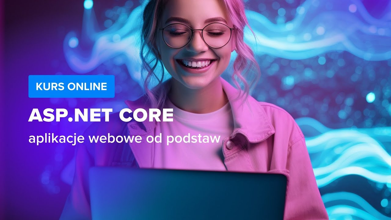 ASP.NET CORE - Nowoczesne Aplikacje Webowe | Wstęp do Kursu | strefakursow.pl #aspnetcore - YouTube