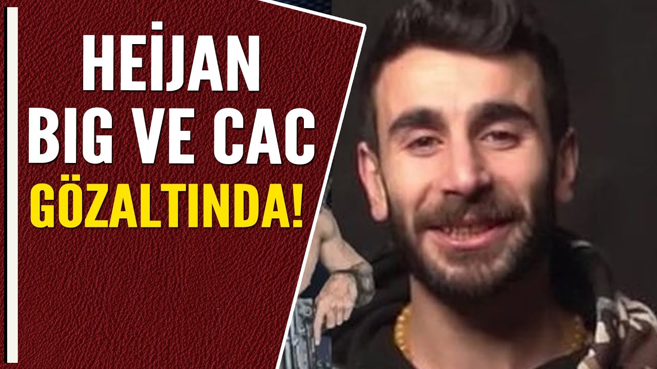 HEİJAN, BIG VE CAC GÖZALTINDA! - YouTube