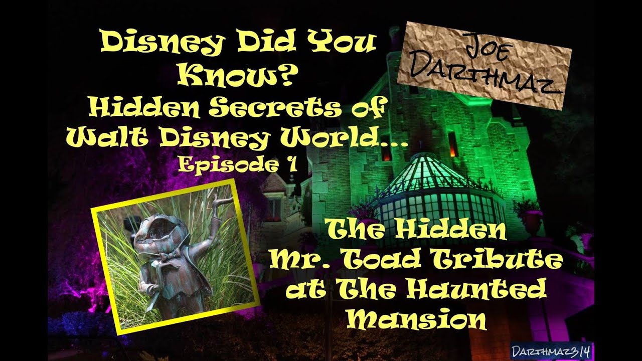 Disney Did You Know? Secrets of Walt Disney World 1: Mr Toad's Hidden ...