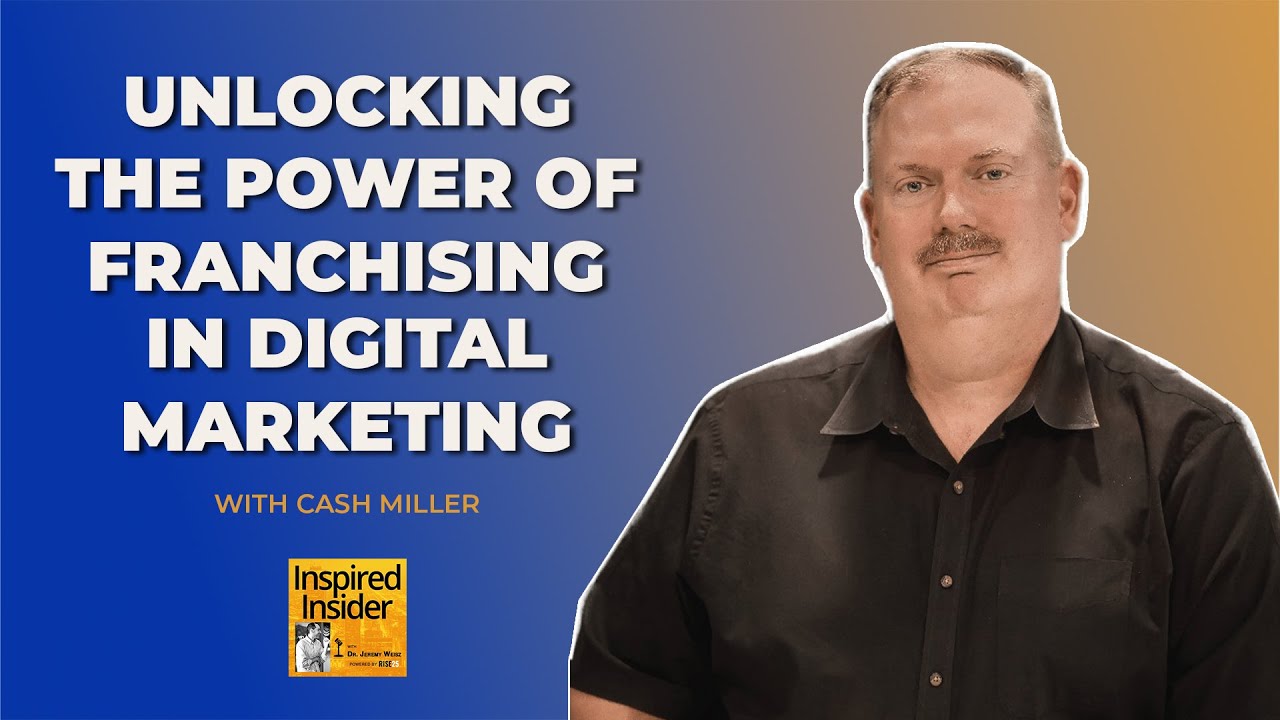 Unlocking the Power of Franchising in Digital Marketing With Cash ...