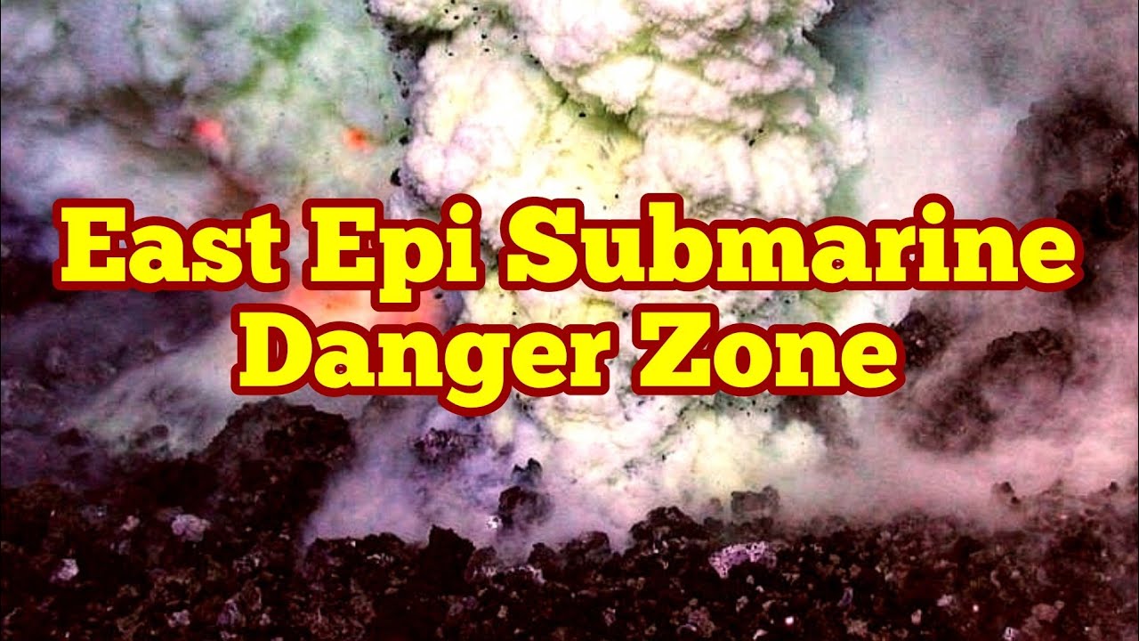 East Epi Volcano Eruption: Exclusion Zone, Indo-Australian & Pacific ...