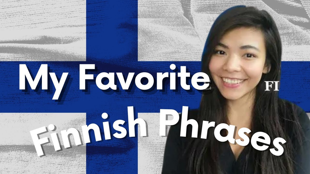 MY FAVORITE FINNISH PHRASES 🇫🇮 - YouTube