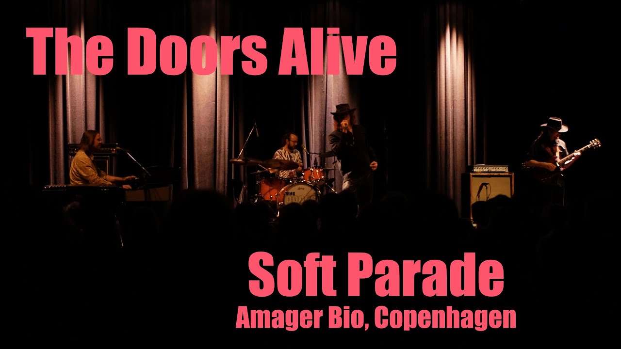 Soft Parade (Live at Amager Bio, Copenhagen) - YouTube
