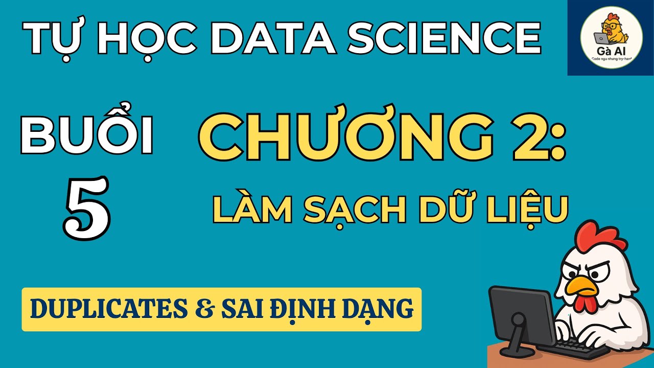 Tự học Python: Data Cleaning (Làm Sạch Dữ Liệu) | Phần 2 - YouTube