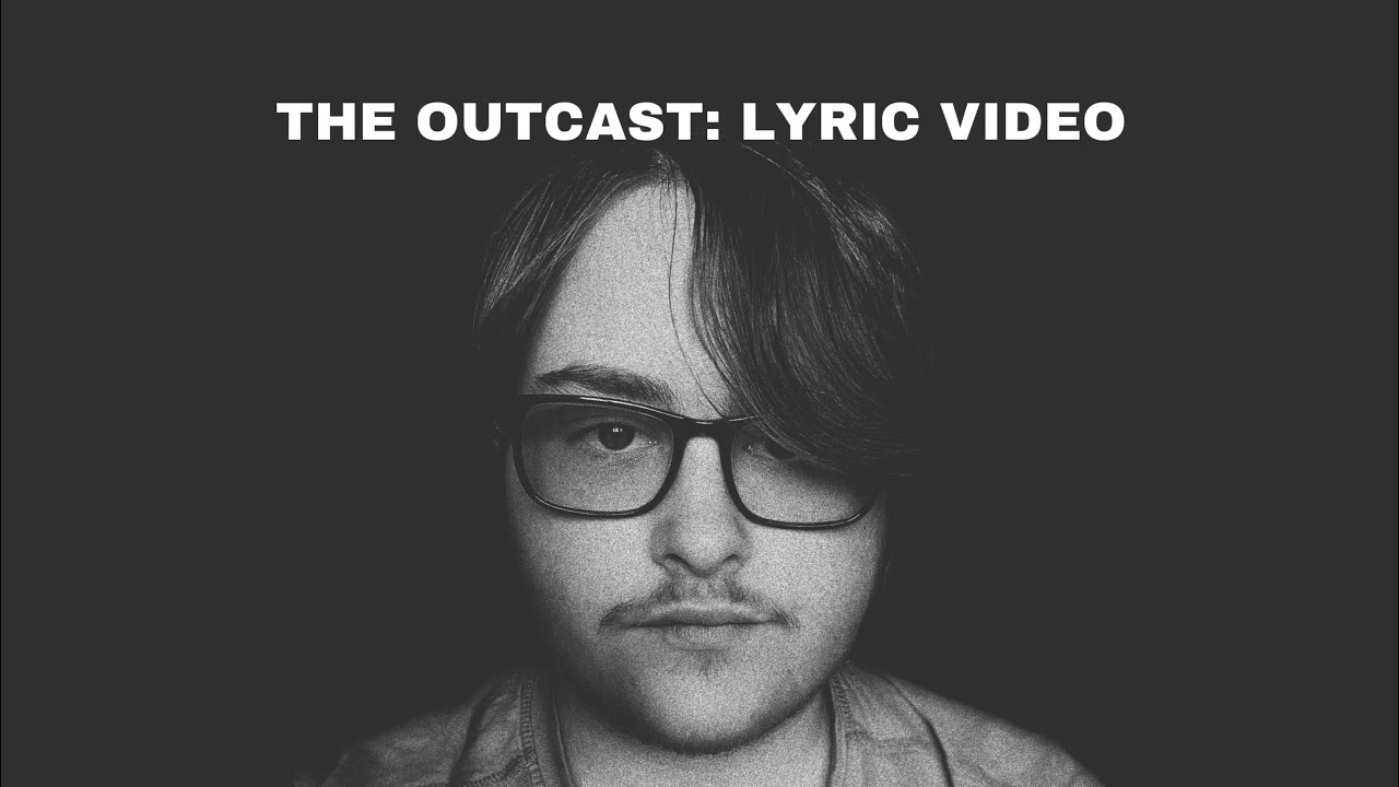 THE OUTCAST (Official Lyric Video) - YouTube