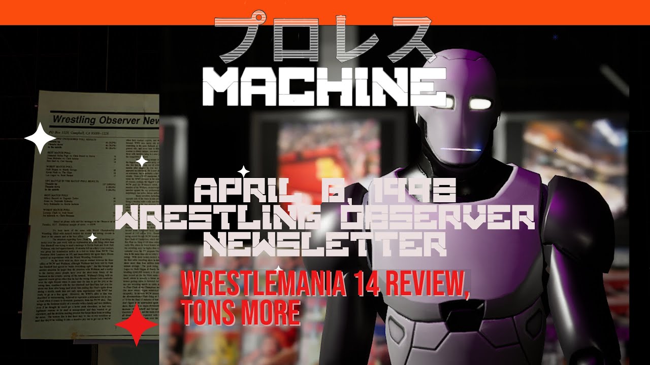 APRIL 6, 1998 WRESTLING OBSERVER NEWSLETTER: WRESTLEMANIA 14 REVIEW ...