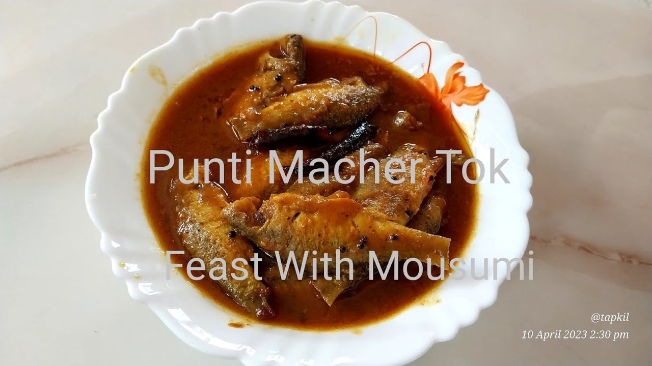 Bengali Traditional Fish Recipe : Punti Macher Tok - YouTube