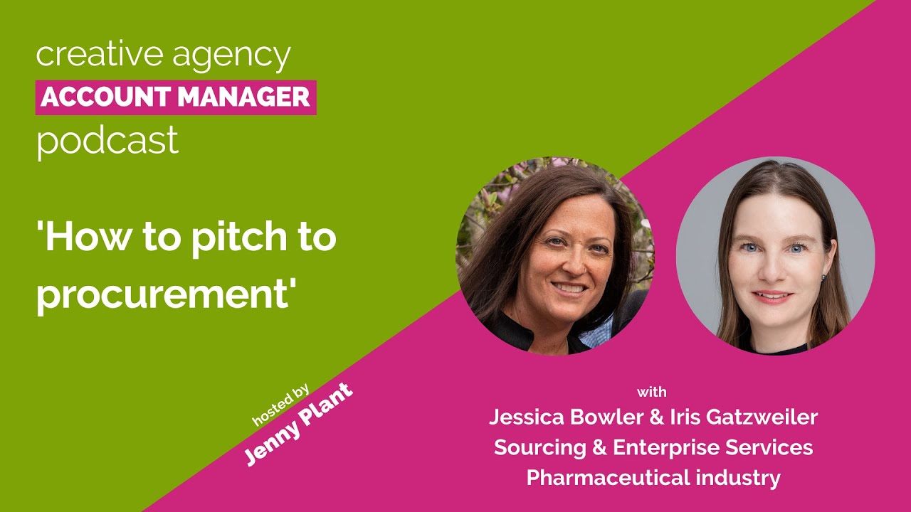 How to pitch to procurement, with Jessica Bowler and Iris Gatzweiler ...