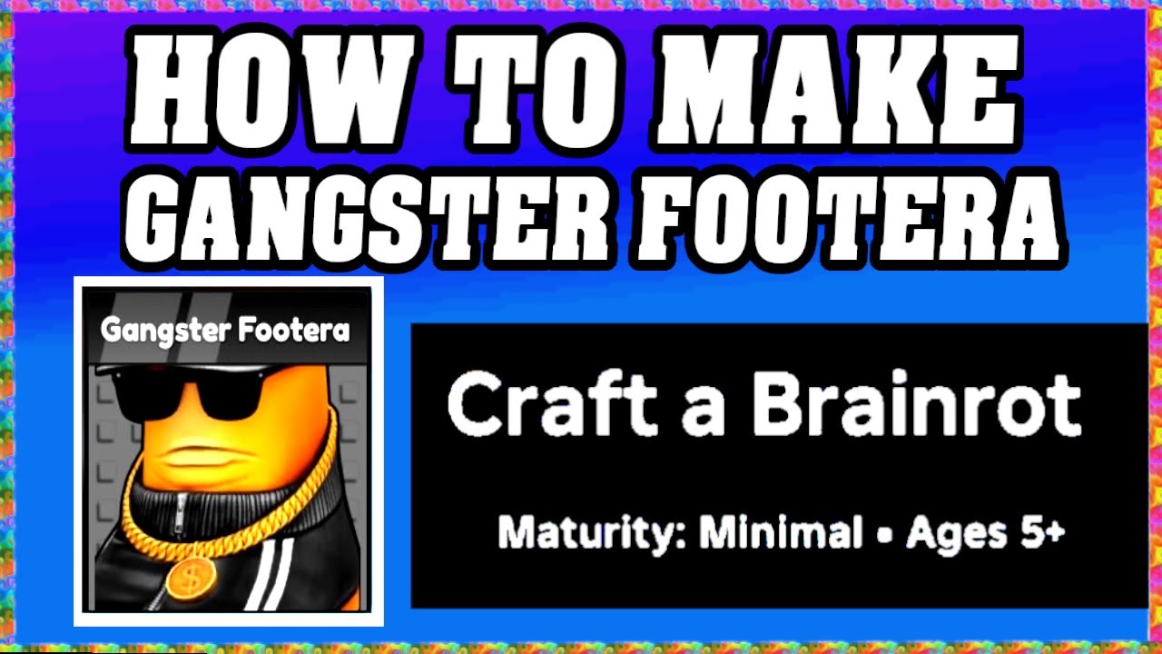 How To Make GANGSTER FOOTERA in CRAFT A BRAINROT ROBLOX [Unlock New ...