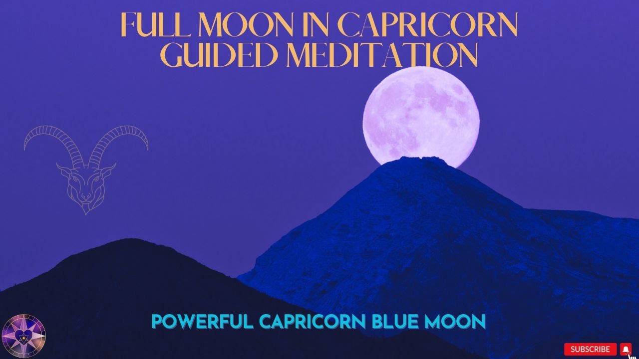 Capricorn Blue Full Moon Meditation July 2024 | Deep Release and ...