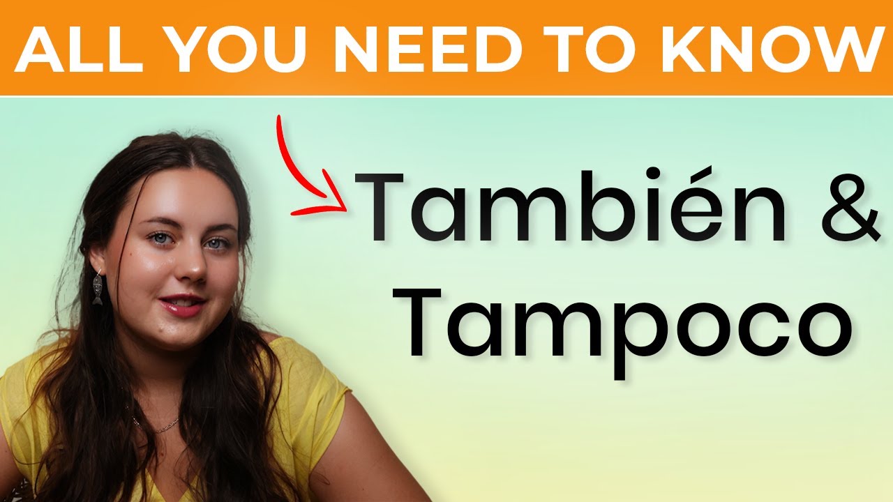 Are You Using También and Tampoco Correctly? ONE Simple Rule You Need ...