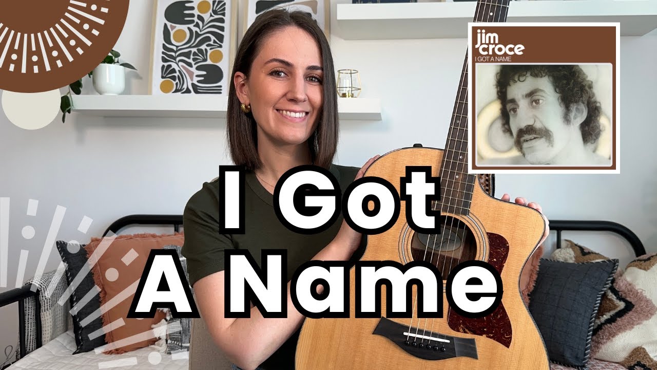 I Got A Name - Jim Croce Guitar Lesson Tutorial [Play Along & Intro ...