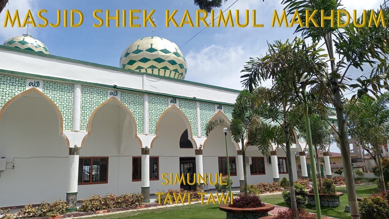 TUDTULAN KANU MASJID SHIEK KARIMUL MAKHDUM | SIMUNUL, TAWI-TAWI - YouTube