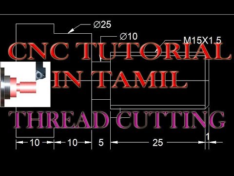 CNC TUTORIAL THREAD CUTTING IN TAMIL - YouTube