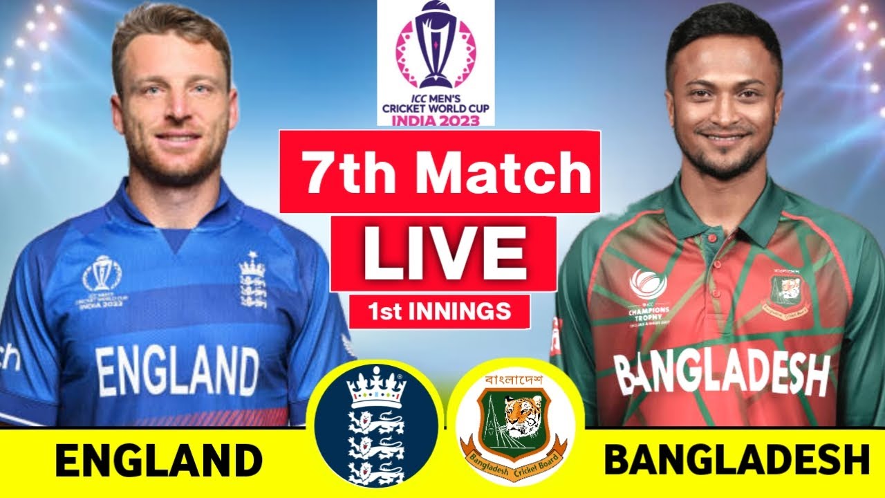 LIVE: England vs Bangladesh 6th Match Live|BAN vs ENG ICC World Cup ...