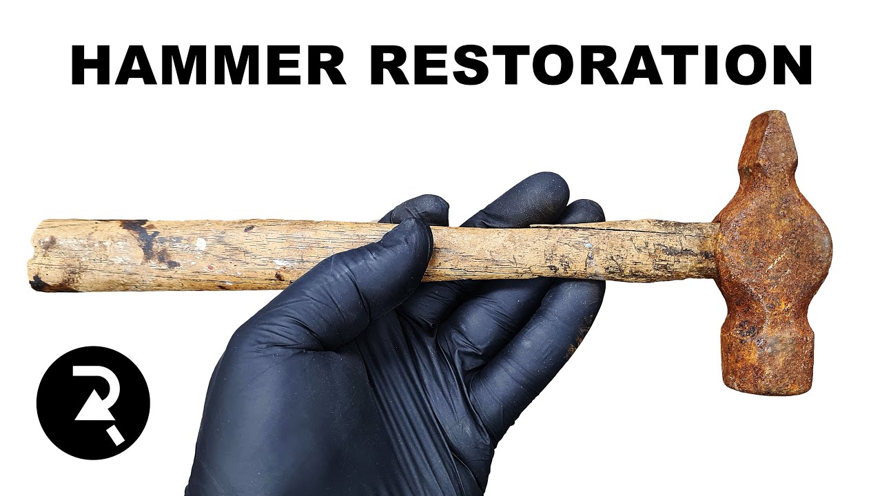 Restoring A Rusty Hammer - YouTube