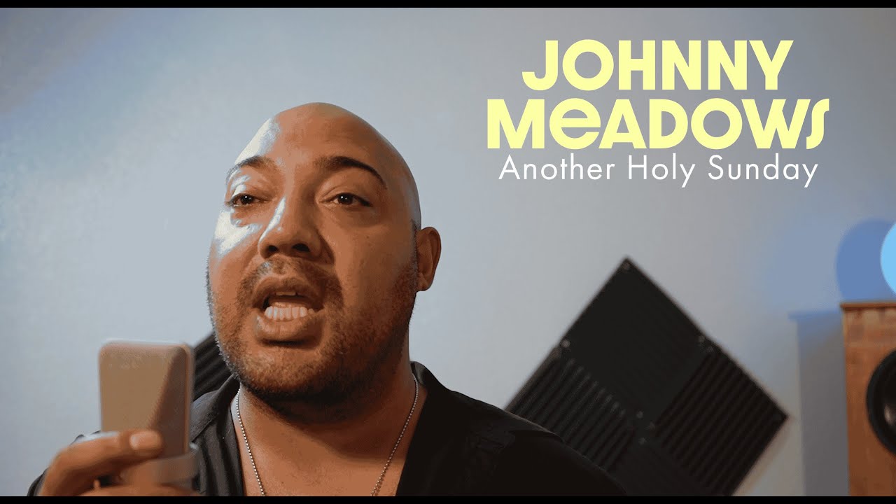 Johnny Meadows Another Holy Sunday - YouTube