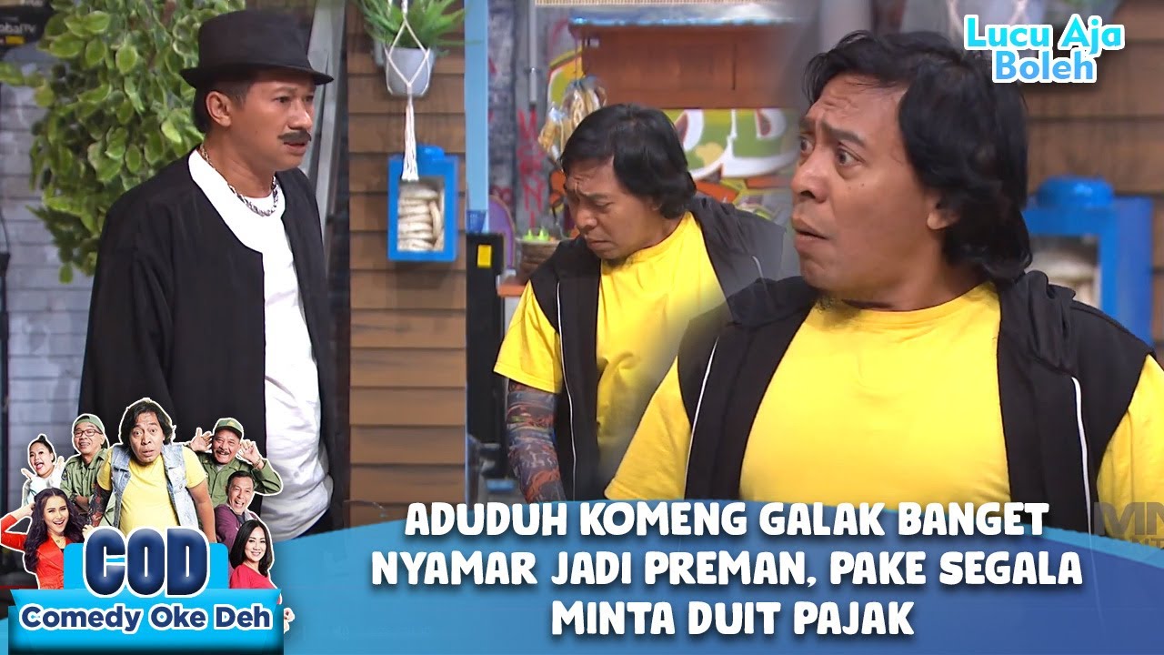 ADUDUH KOMENG GALAK BANGET NYAMAR JADI PREMAN, PAKE SEGALA MINTA DUIT PAJAK - COMEDY OKE DEH ...