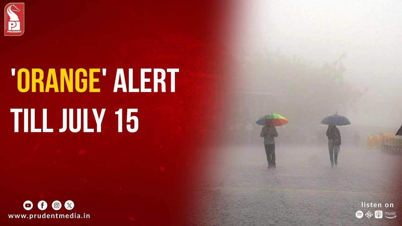 'ORANGE' ALERT TILL JULY 15 - YouTube
