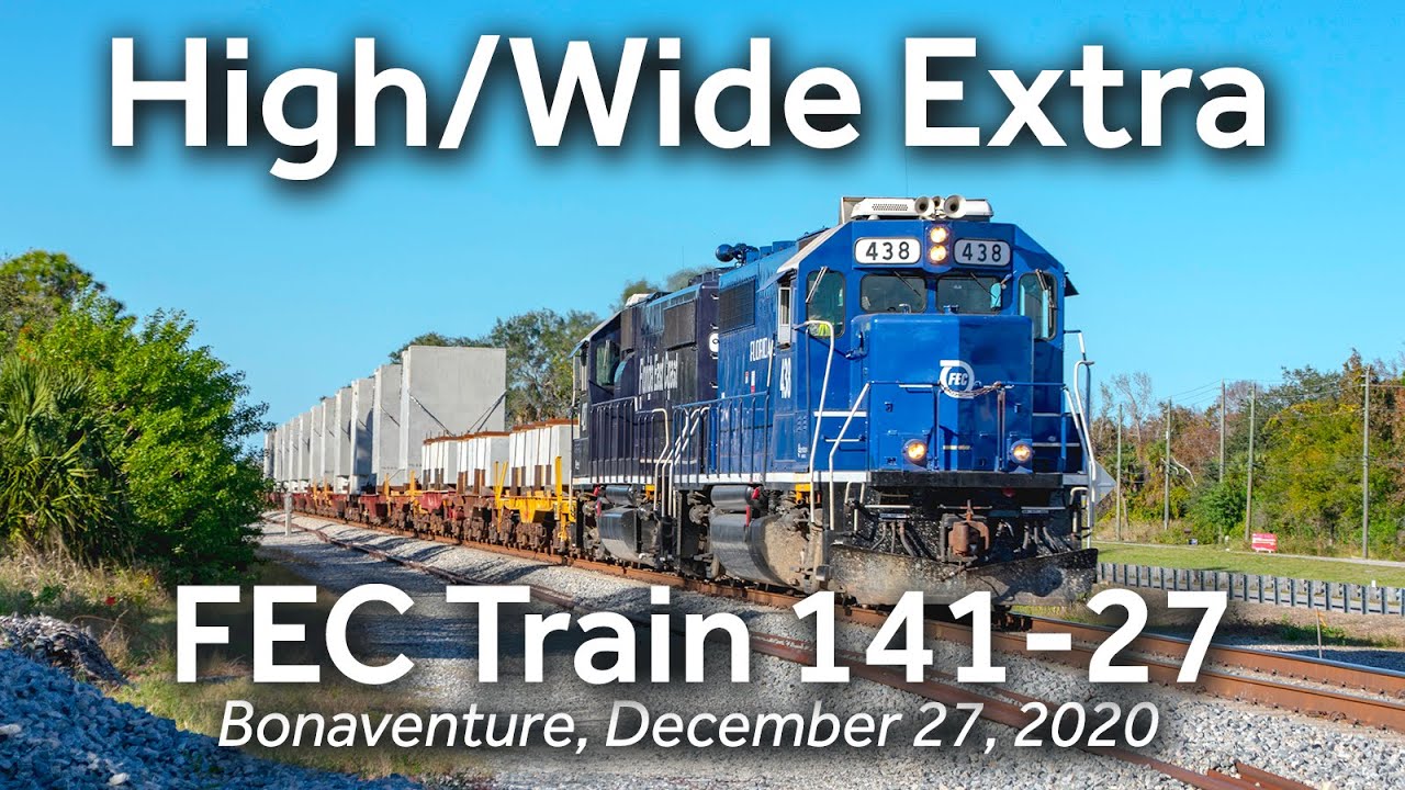 FEC Train 141 High/Wide Extra Train - December 27, 2020 - YouTube