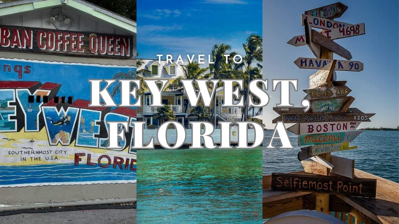 BEGINNER'S TRAVEL GUIDE TO KEY WEST, FLORIDA - YouTube