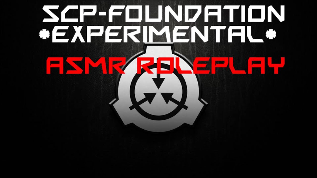 SCP Foundation ASMR Experimental Roleplay - YouTube