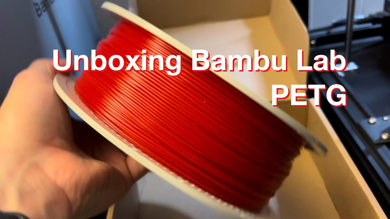 Unboxing: Bambu Lab PETG Basic - YouTube