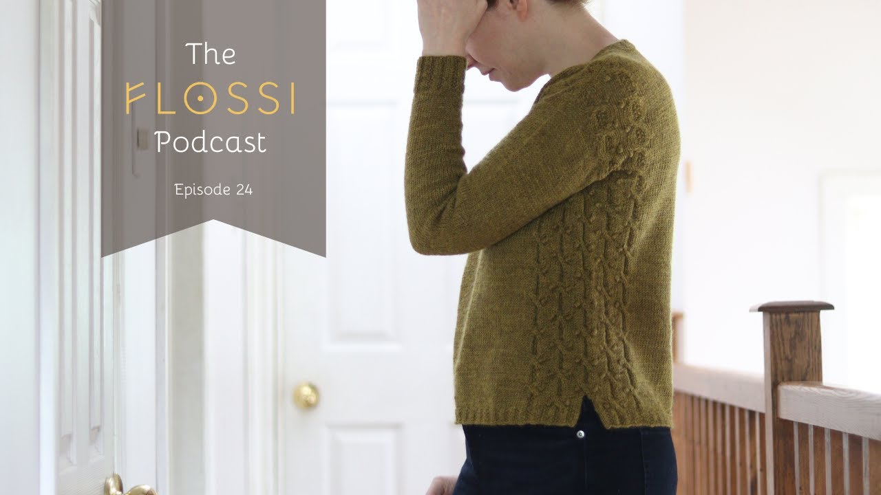 The Flossi Podcast: A new test knit, and a new Flossi member! - YouTube