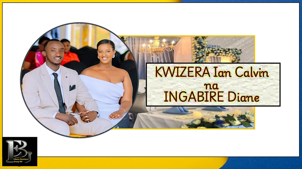 Introduction and GIVING DOWRY DAY INGABIRE Diane + KWIZERA Ian Calvin ...
