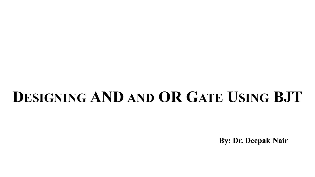 Design of AND and OR gates Using BJT - YouTube