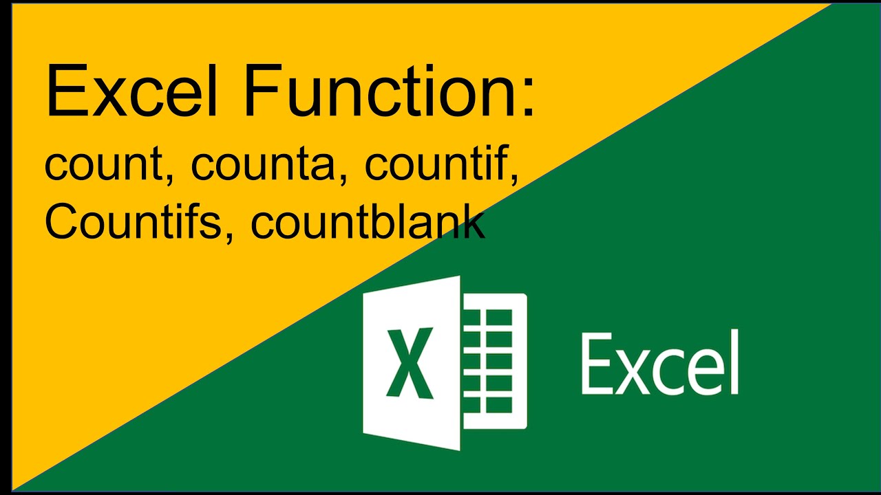 Excel Function Count Counta Countif Countifs Countblank YouTube excel-function-count-counta-countif-countifs-countblank-youtube