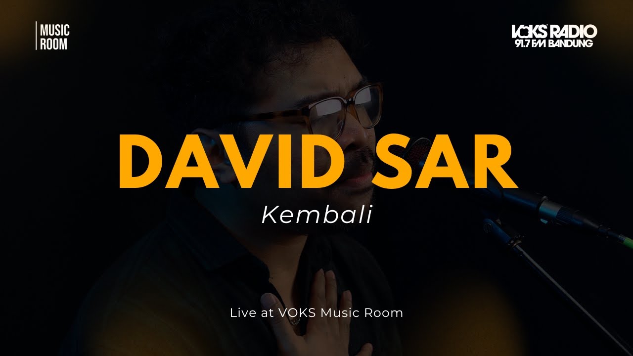 David Sar - Kembali | Live At VOKS Music Room - YouTube