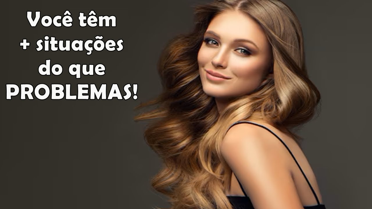 VOCÊ NÃO TÊM PROBLEMAS, VOCÊ TÊM SITUAÇÕES! - YouTube