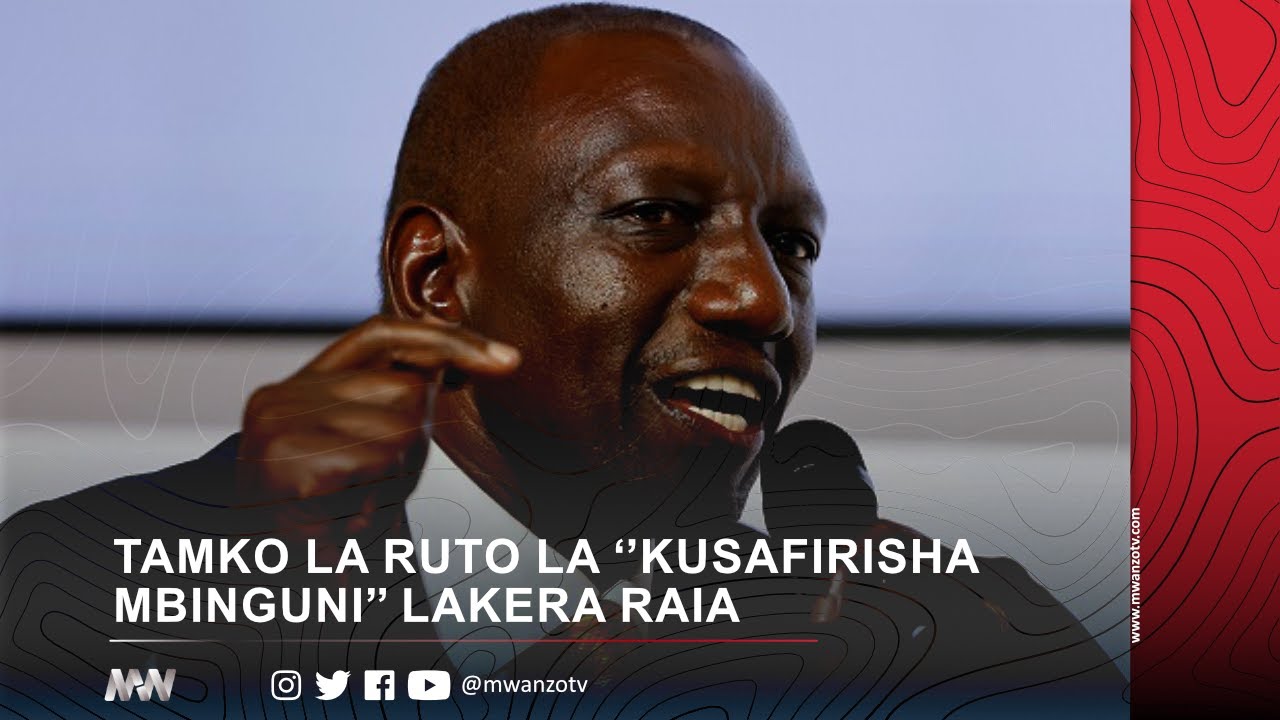 "HAMA KENYA, UENDE JELA AMA UENDE MBINGUNI!"- TAMKO LA RAIS RUTO ...